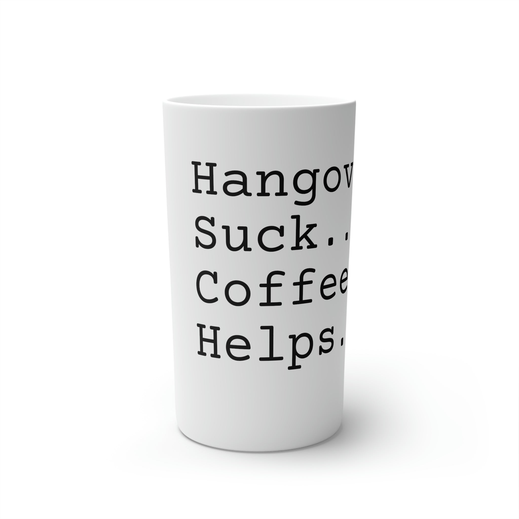 Conical Coffee Mug | Hangovers Suck - The Coffee Club